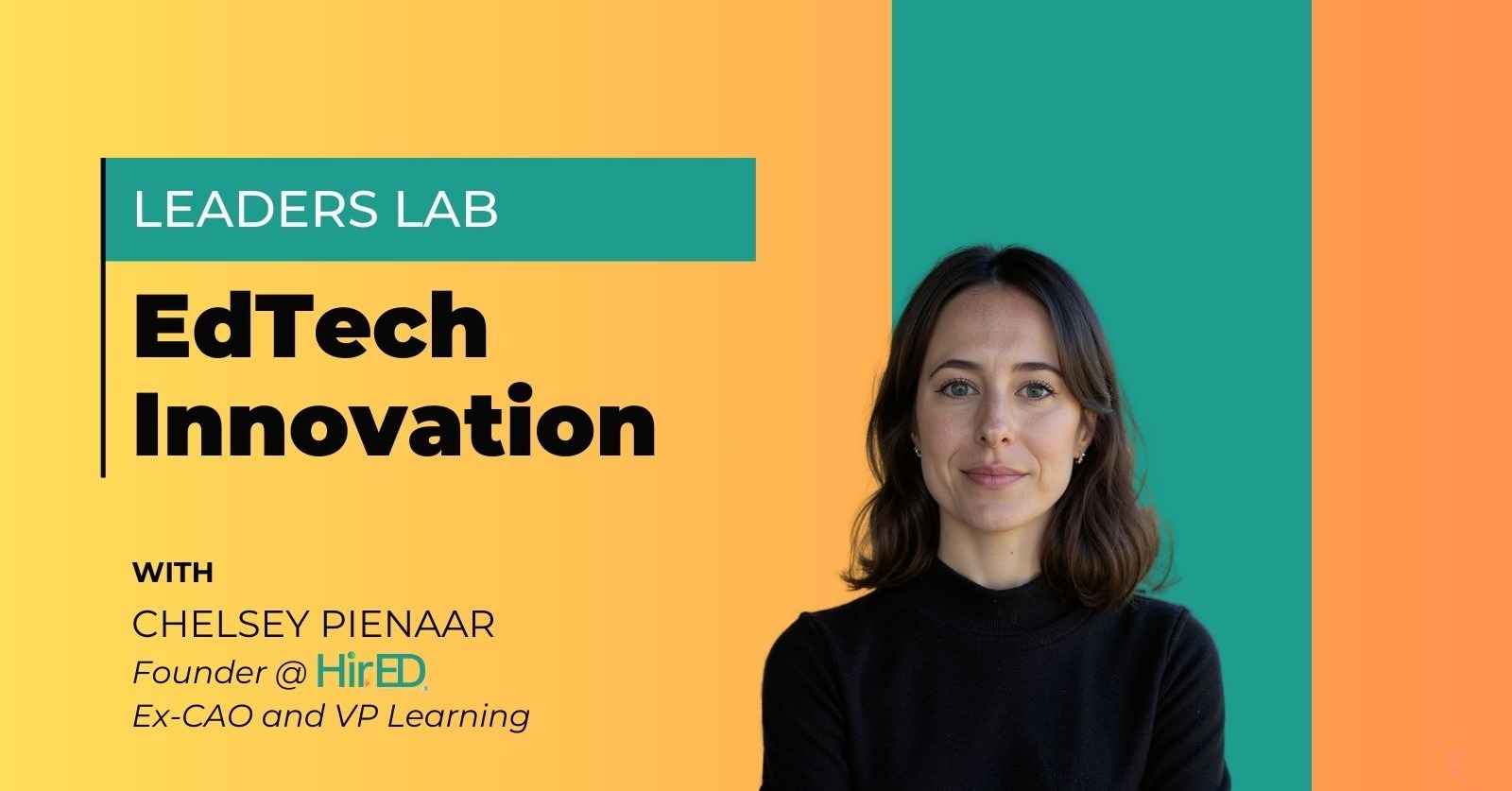 Leading Digital Transformation in Education by Chelsey Pienaar | Founder @ HirED | Ex-CAO and VP ...